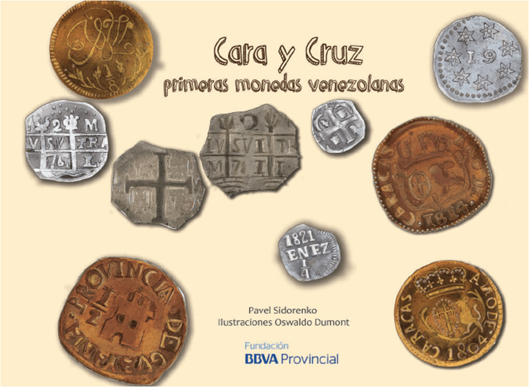 Cara y Cruz primeras monedas venezolanas – Fundación BBVA Provincial