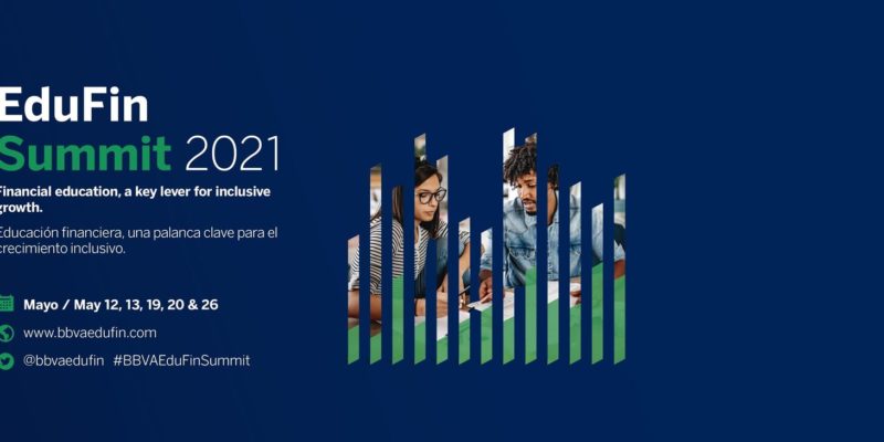 La nueva edición del EduFin Summit 2021 ya está en marcha – Fundación ...